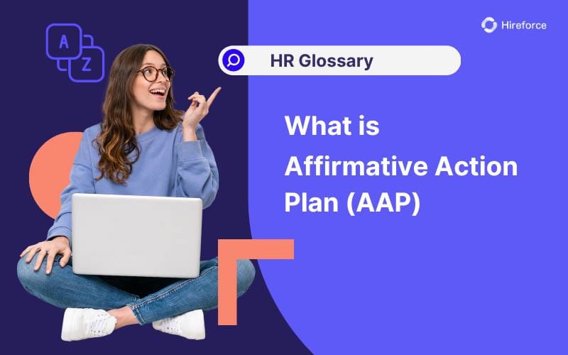 Affirmative Action Plan (AAP) - HR Glossary - Hireforce