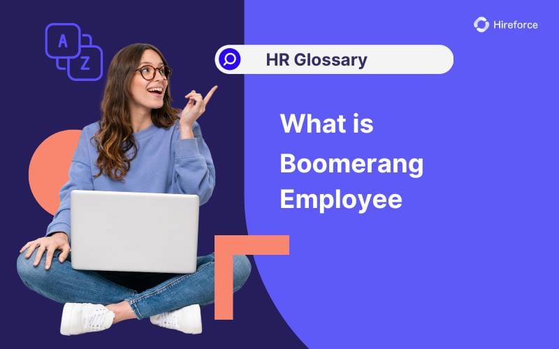 Boomerang Employee - HR Glossary - Hireforce