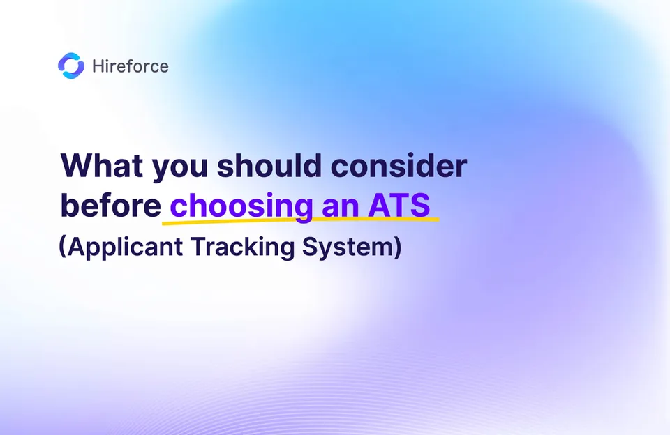 What You Should Consider Before Choosing an ATS? - Hireforce
